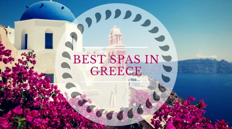Best Spas in Greece - Luxury in Europe
